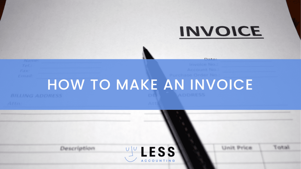 How to Make an Invoice & Get Paid Faster